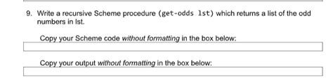 9 write a recursive scheme procedure get odds 1st