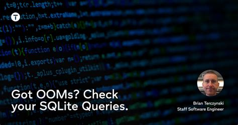 Got Ooms Check Your Sqlite Queries By Brian Terczynski Thumbtack