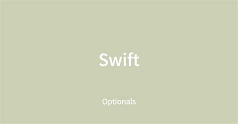Swift7 Optionals