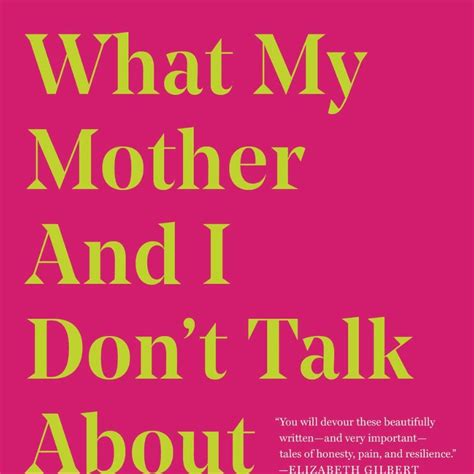 What My Mother And I Dont Talk About Book Epifania Magazine