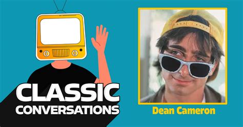 Dean Cameron Unfiltered Navigating Fame Typecasting And Creative