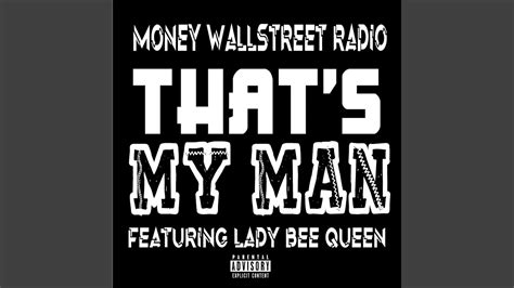 Thats My Man Feat Lady Bee Queen Youtube