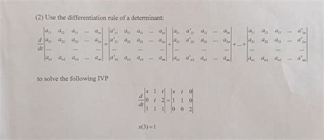 Solved 2 Use The Differentiation Rule Of A Determinant