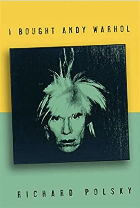 The Warhol Self Portrait That Inspired The Remorseful Book ‘i Sold Andy