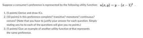 Suppose A Consumers Preference Is Represented By The
