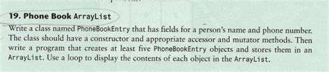solved 19 phone book arraylist write a class named