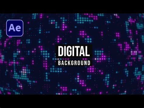 Create Digital Background Animation In After Effects Motion Graphics Backgrounds Tutorial