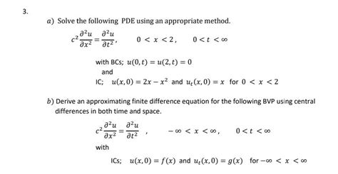A Solve The Following PDE Using An Appropriate Chegg Com