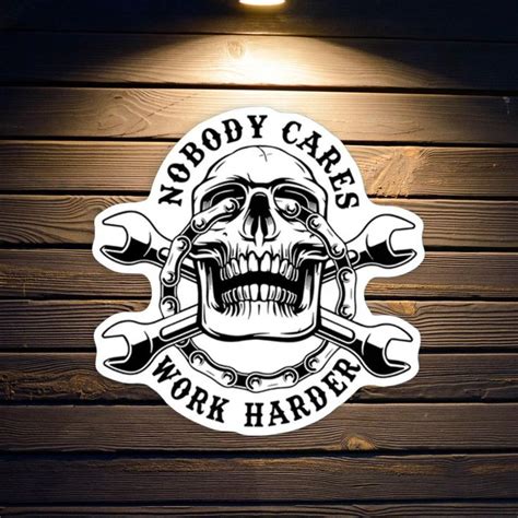Nobody Cares Work Harder Sticker Hard Hat Tool Box Funny Work