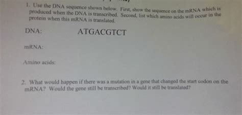 Solved Use The DNA Sequence Shown Below First Show The Chegg