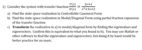 Solved Ys2s1 1 Consider The System With Transfer