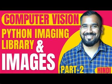 Python Imaging Library And Images Part Explained In Hindi Computer Vision Course YouTube