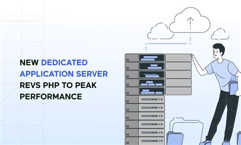 new dedicated application server revs php to peak performance spiral