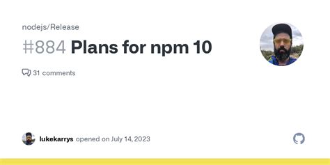 Plans For Npm 10 · Issue 884 · Nodejsrelease · Github