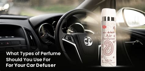 What Types Of Perfume Should You Use For Your Car Diffuser