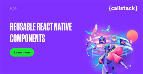 Reusable React Native Components Callstack