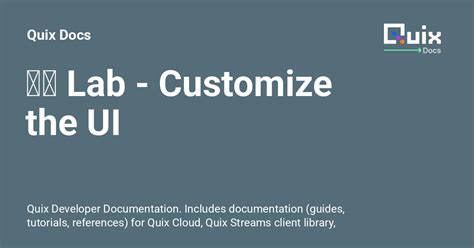 👩‍🔬 Lab Customize The Ui Quix Docs