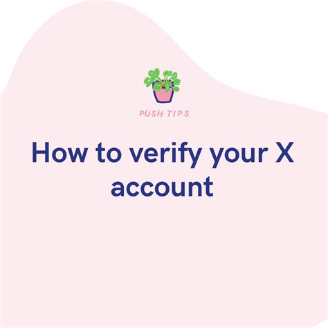 How To Verify Your X Account PUSH Fm