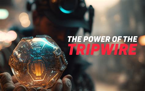 Whats A Tripwire And Why Do You Need It Omni 7