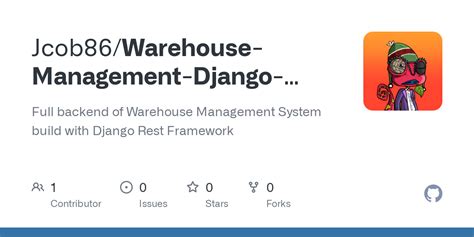 GitHub Jcob Warehouse Management Django Rest Framework Full Backend Of Warehouse Management