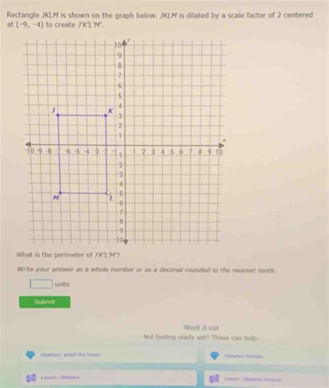 Solved Rectangle Jklm Is Shown On The Graph Below Jklm Is Dilated By A Scale Factor Of 2
