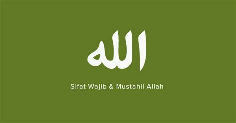 Terlengkap Sifat Wajib Allah Dan Pengertiannya Titis Nur Pratomo