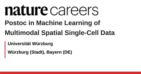 Postoc In Machine Learning Of Multimodal Spatial Single Cell Data Job With Universität Würzburg
