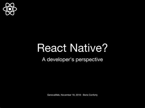 React Native A Developers Perspective Ppt