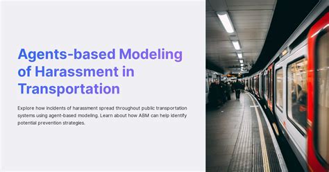 Agents Based Modeling Of Harassment In Transportation
