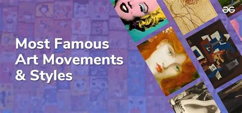 Most Famous Art Movements And Styles With Timeline Geeksforgeeks