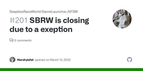 Sbrw Is Closing Due To A Exeption · Issue 201 · Soapboxraceworld