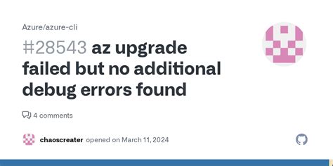 az upgrade failed but no additional debug errors found · issue 28543