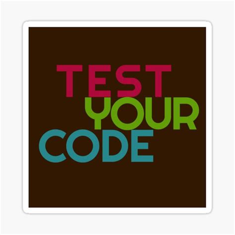 Test Your Code Sticker By Hogfish Redbubble