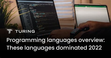 Programming Languages Overview These Languages Dominated 2022 Turing