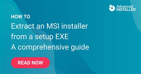 How To Extract An Msi File From An Exe Installer A Comprehensive Guide