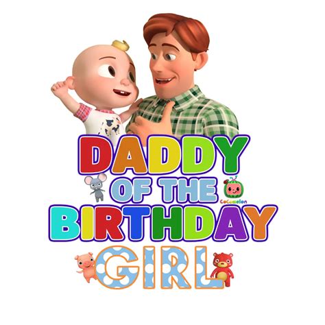 Cocomelon Daddy Of The Birthday Girl Digital File Tcustom