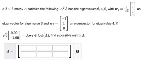 Solved A2 X 3 Matrix A Satisfies The Following At A Has The