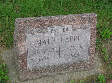 Mathias “matt” Lappe 1875 1964 Mémorial Find A Grave