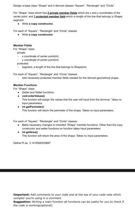 Solved Design A Base Class Shape And 3 Derived Classes