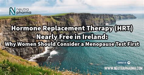 Free Hrt In Ireland Why Women Should Consider A Menopause Test First
