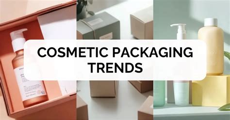 Top 12 Cosmetic Packaging Trends In 2025 And 2026