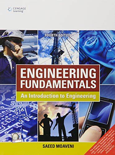 Engineering Fundamentals An Introduction To Engineering 4ed Saeed Moaveni 9788131529003
