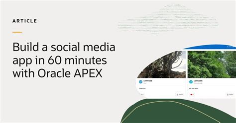 Oracle Database On Linkedin A New Social Media App In An Hour You Can With Oracle Apex Read
