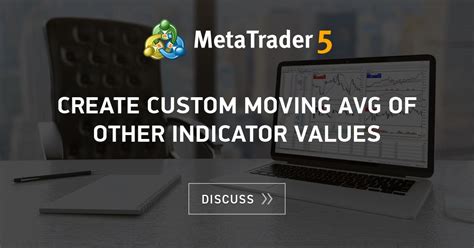 Create Custom Moving Avg Of Other Indicator Values Moving Average Ma Mql4 And Metatrader 4