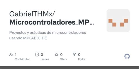 Github Gabrielthmx Microcontroladores Mplabx Ide Proyectos Y Pr Cticas De Microcontroladores