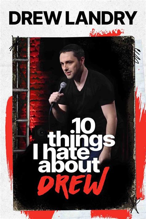 Drew Landry 10 Things I Hate About Drew Comedy Dynamics