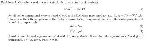 Solved Problem I Consider A Real N×n ﻿matrix A ﻿suppose A