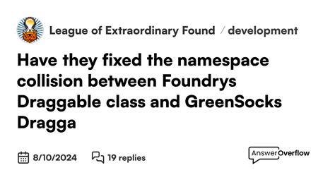 Have They Fixed The Namespace Collision Between Foundrys `draggable