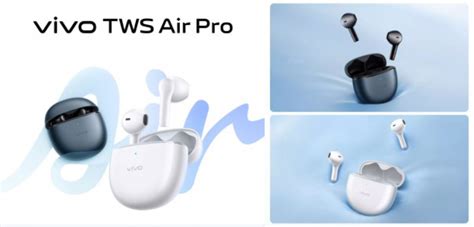 Vivo Tws Air Pro Launched Up To Hours Battery Anc And Gaming Mode