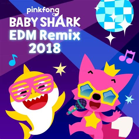 핑크퐁 핑크퐁 상어가족 Edm Remix 2018 [digital Single] 2018